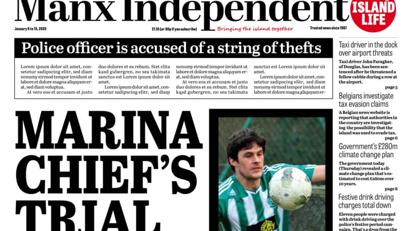 In this week's Manx Independent: Trial of marina chief begins ...