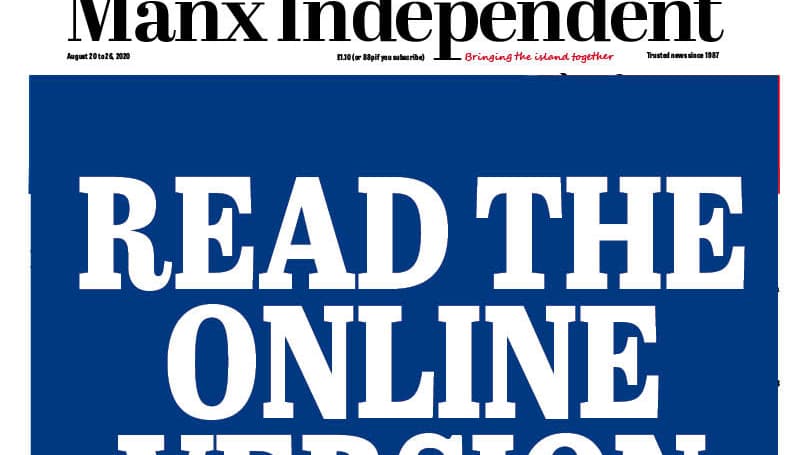 The online version of the Manx Independent is available to read now ...