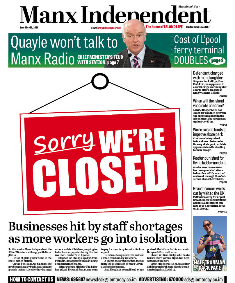 In this week's Manx Independent: Quayle's feud with Manx Radio ...